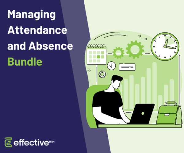Managing Attendance and Absence Bundle - Effective HRM