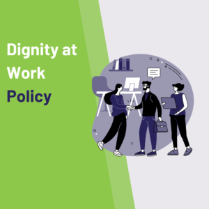 Dignity at Work Policy - Effective HRM