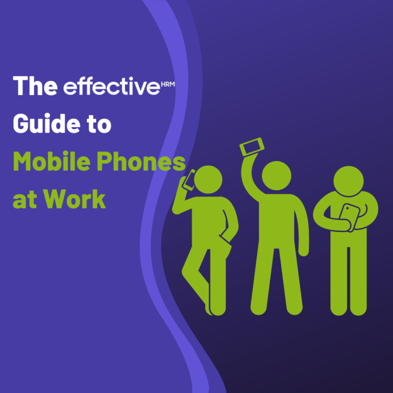 The Effective Guide to Mobile Phone use at Work - Effective HRM