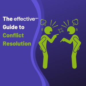 The Effective Guide to Conflict Resolution - Effective HRM