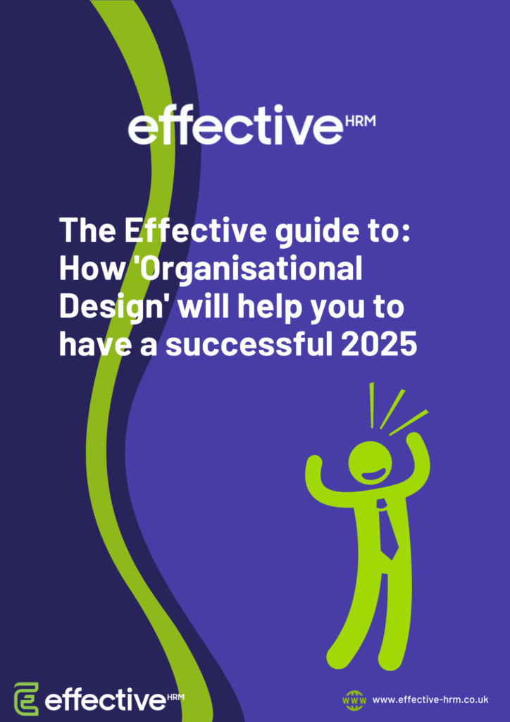 The Effective Guide To Organisational Design Effective Hrm